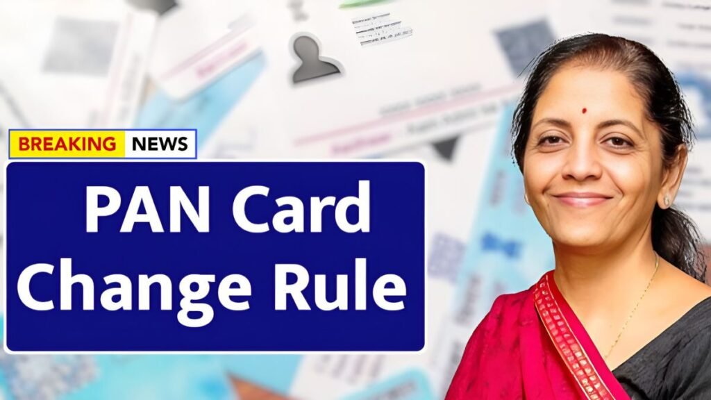 PAN Card Change Rule 2025: PAN Card Holders Shocked by New Rule ...